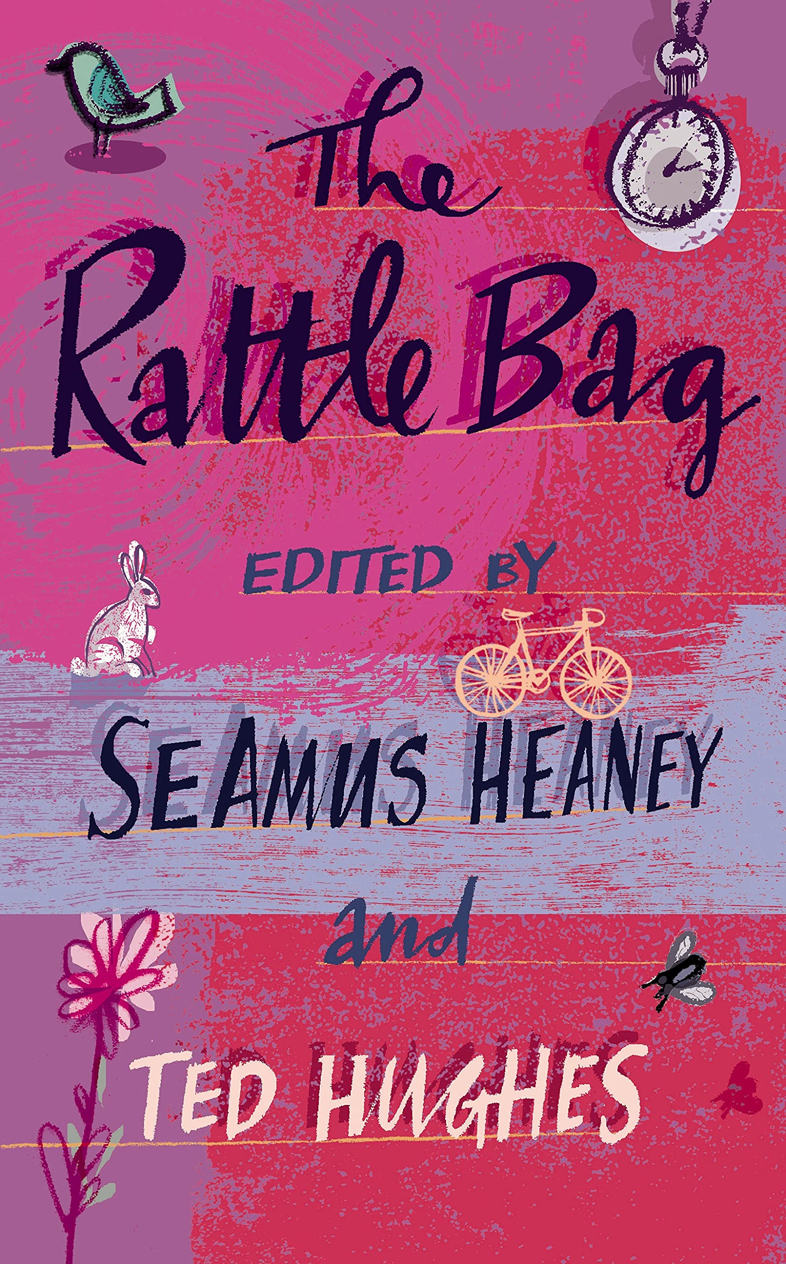 The Rattle Bag: An Anthology of Poetry: 1 : Heaney, Seamus, Hughes, Ted ...