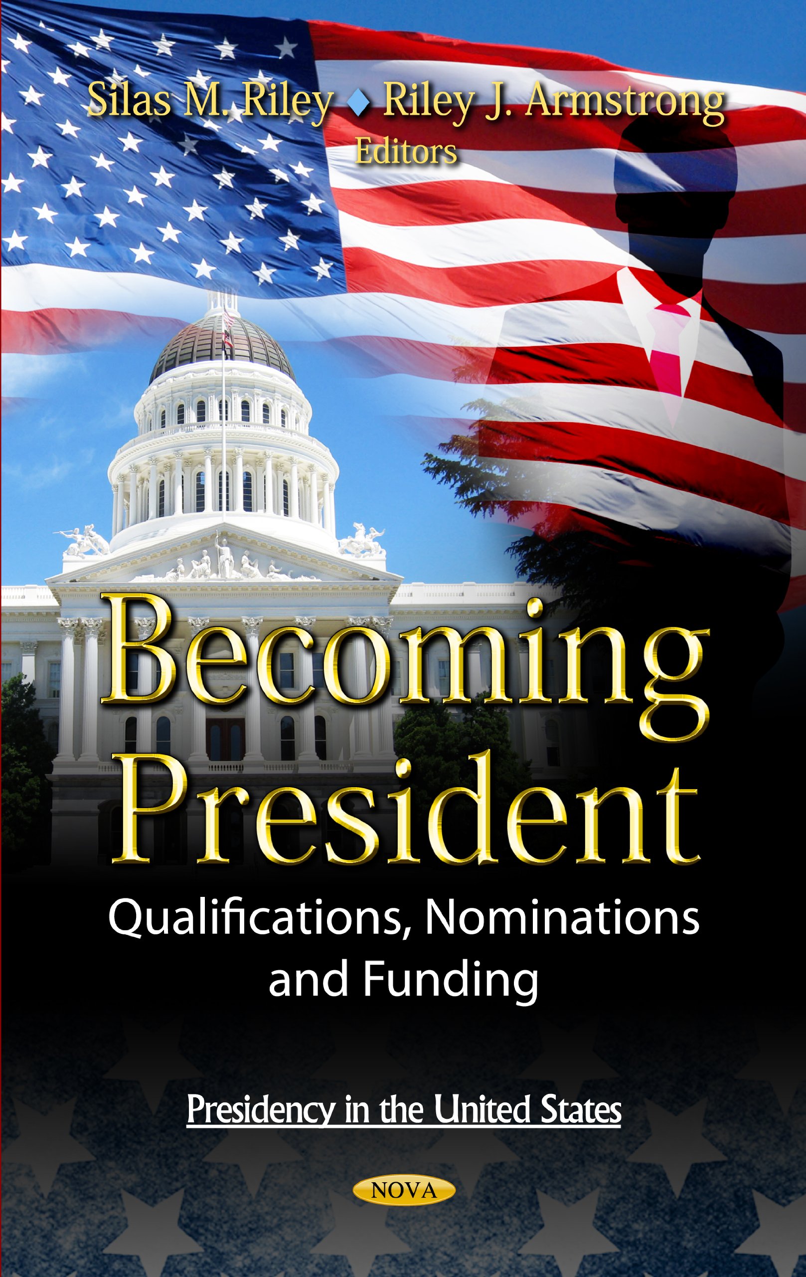 Amazon.com: Becoming President: Qualifications, Nominations and Funding ...