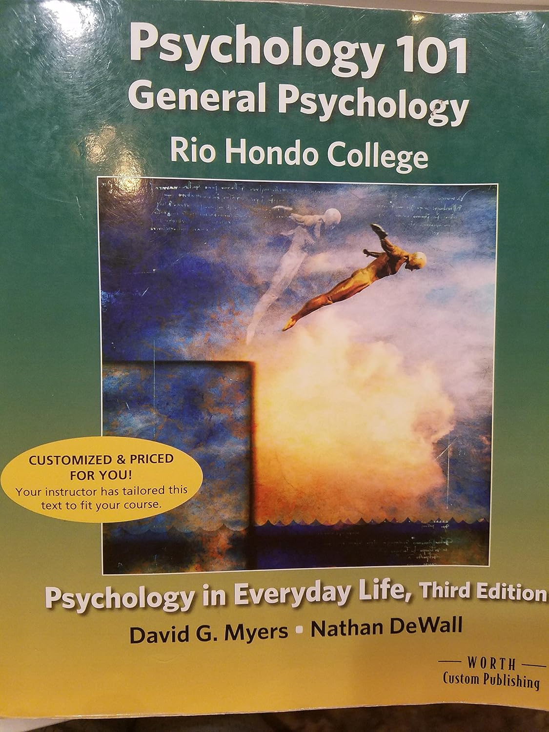 Psychology 101 General Psychology Rio Hondo College: Nathan DeWall ...