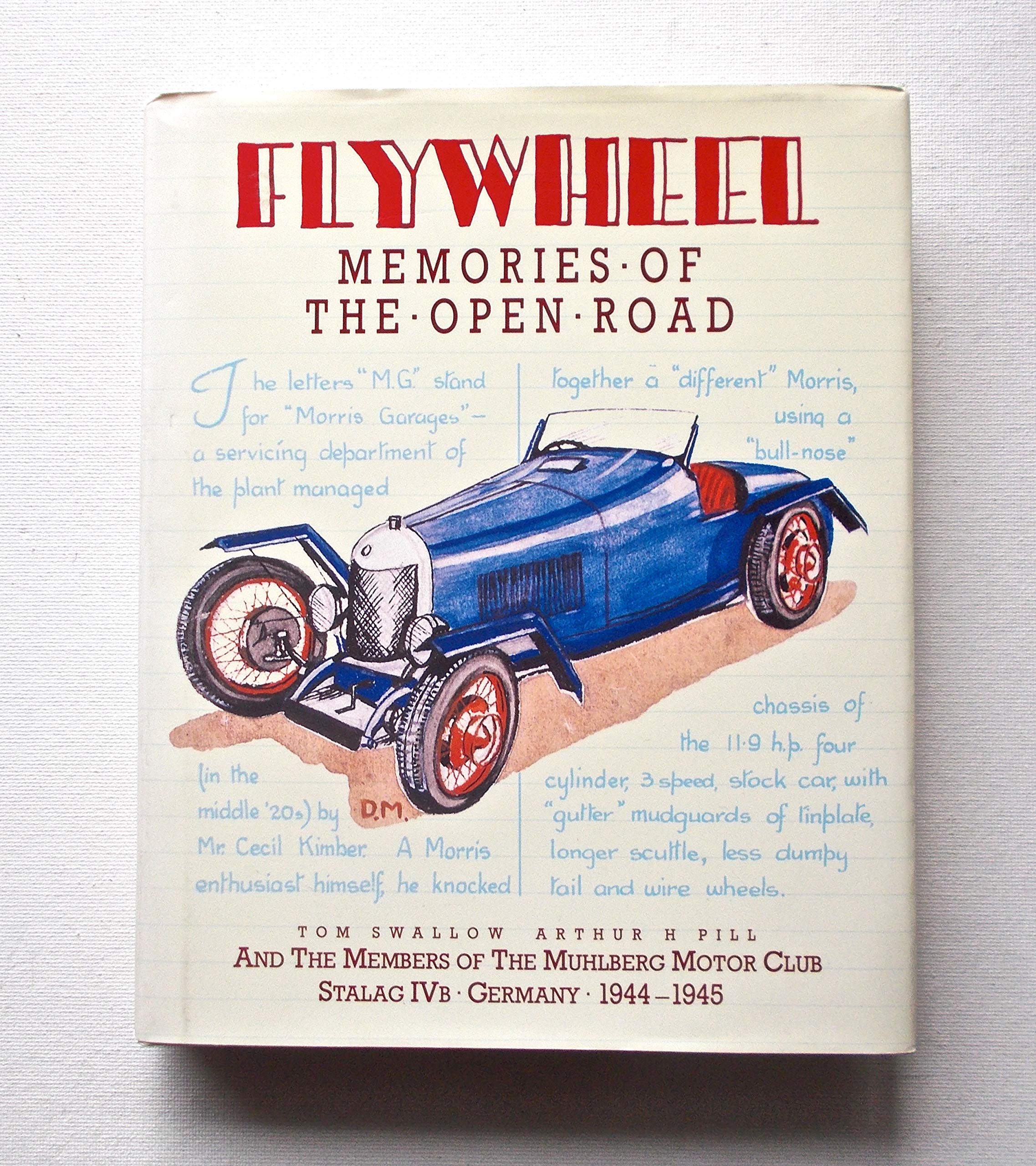 Flywheel: Memories of the Open Road: Tom Swallow, Arthur H. Pill ...