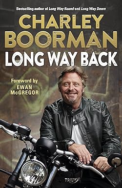 Amazon.com: Long Way Back eBook : Charley Boorman: Kindle Store
