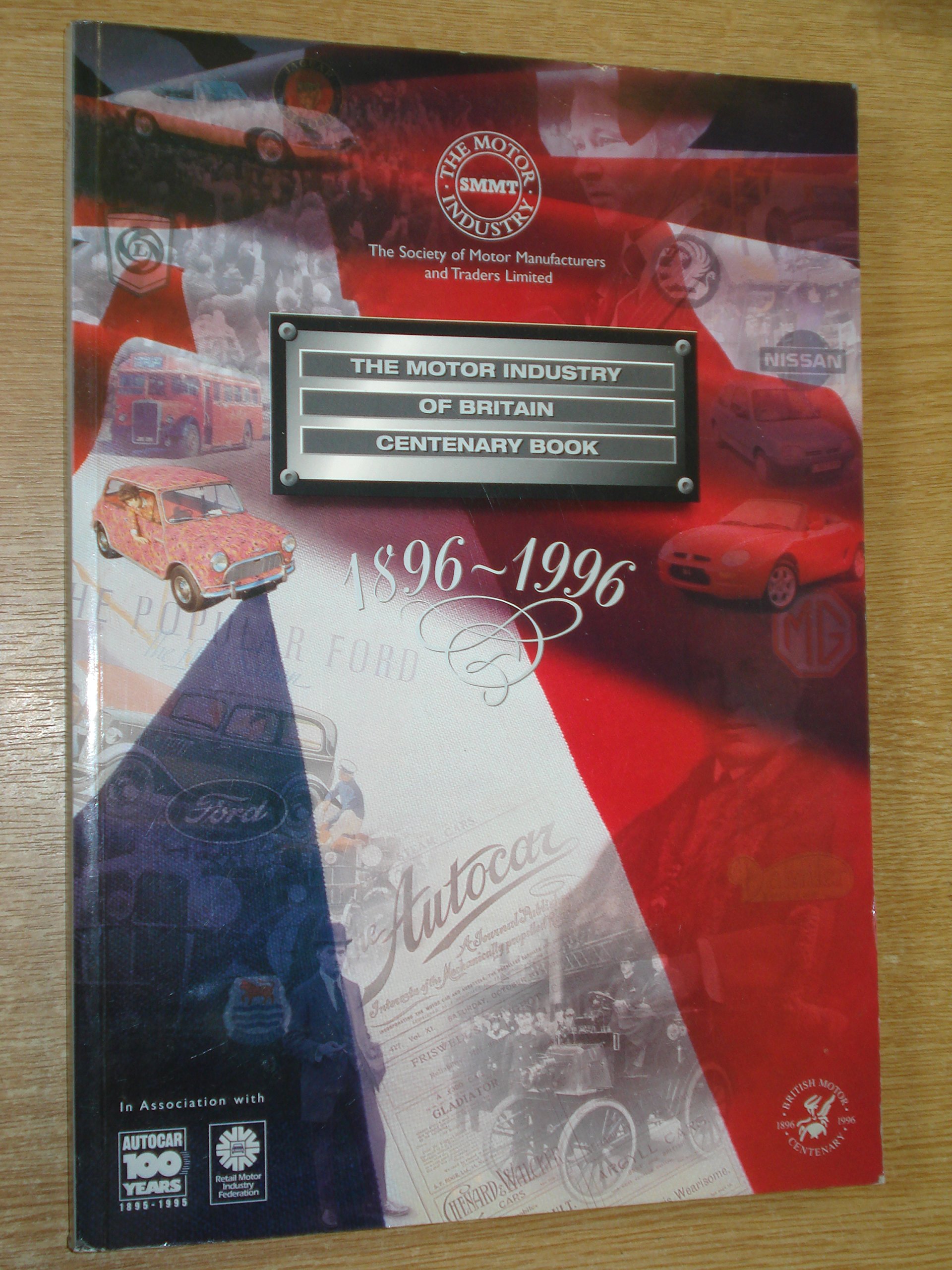 MOTOR INDUSTRY OF BRITAIN CENTENARY BOOK: Amazon.co.uk: No Author ...