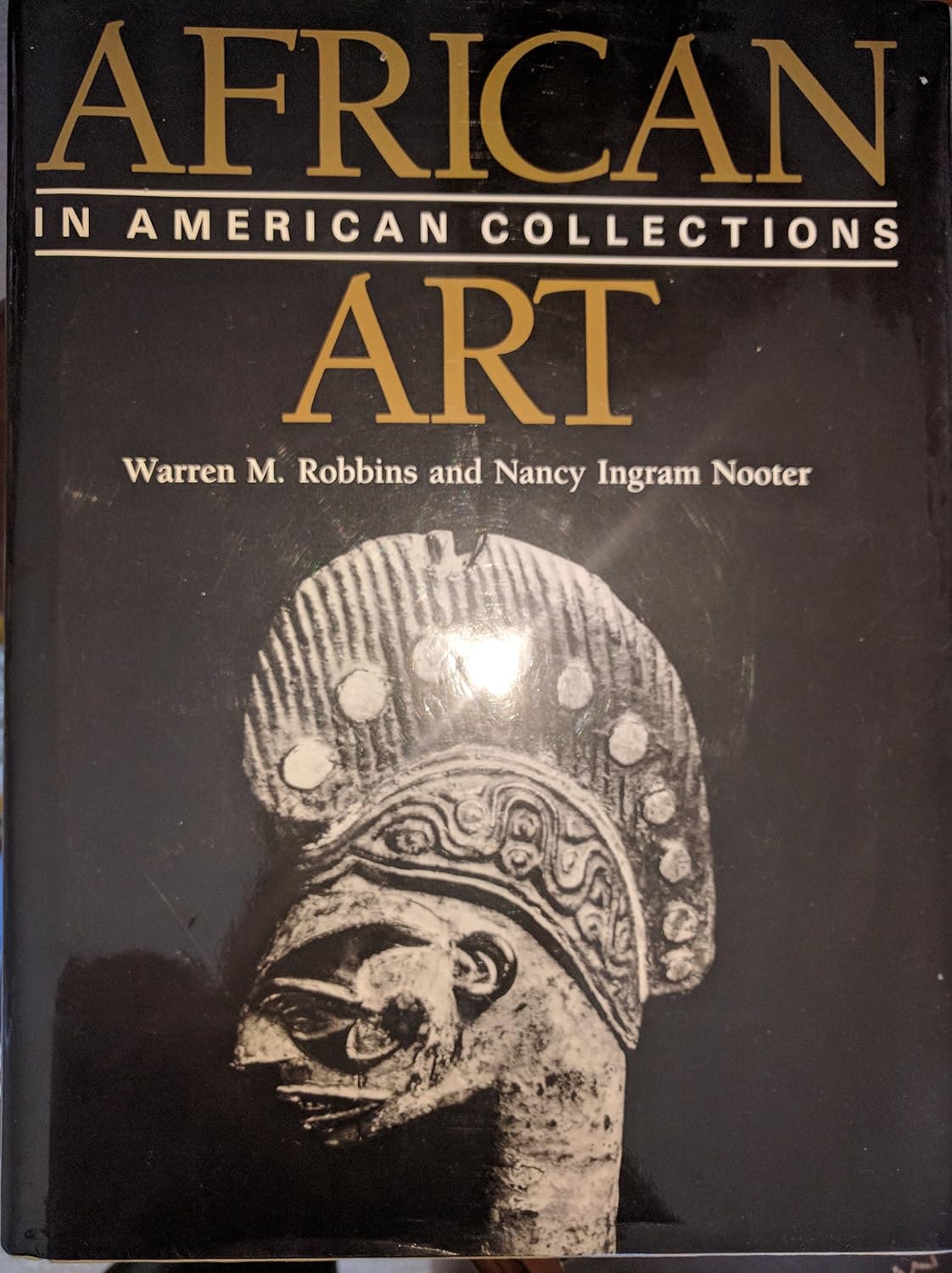 African Art in American Collections: Survey 1989: Robbins, Warren M ...