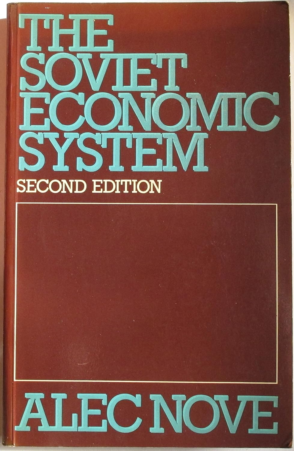 The Soviet Economic System: Alec Nove: 9780043350423: Amazon.com: Books