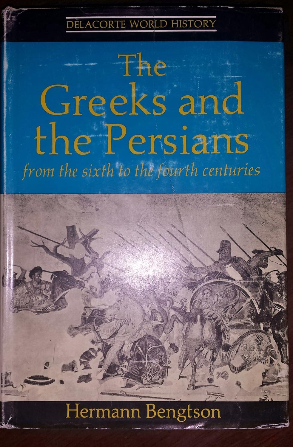The Greeks and the Persians: From the sixth to the fourth centuries ...