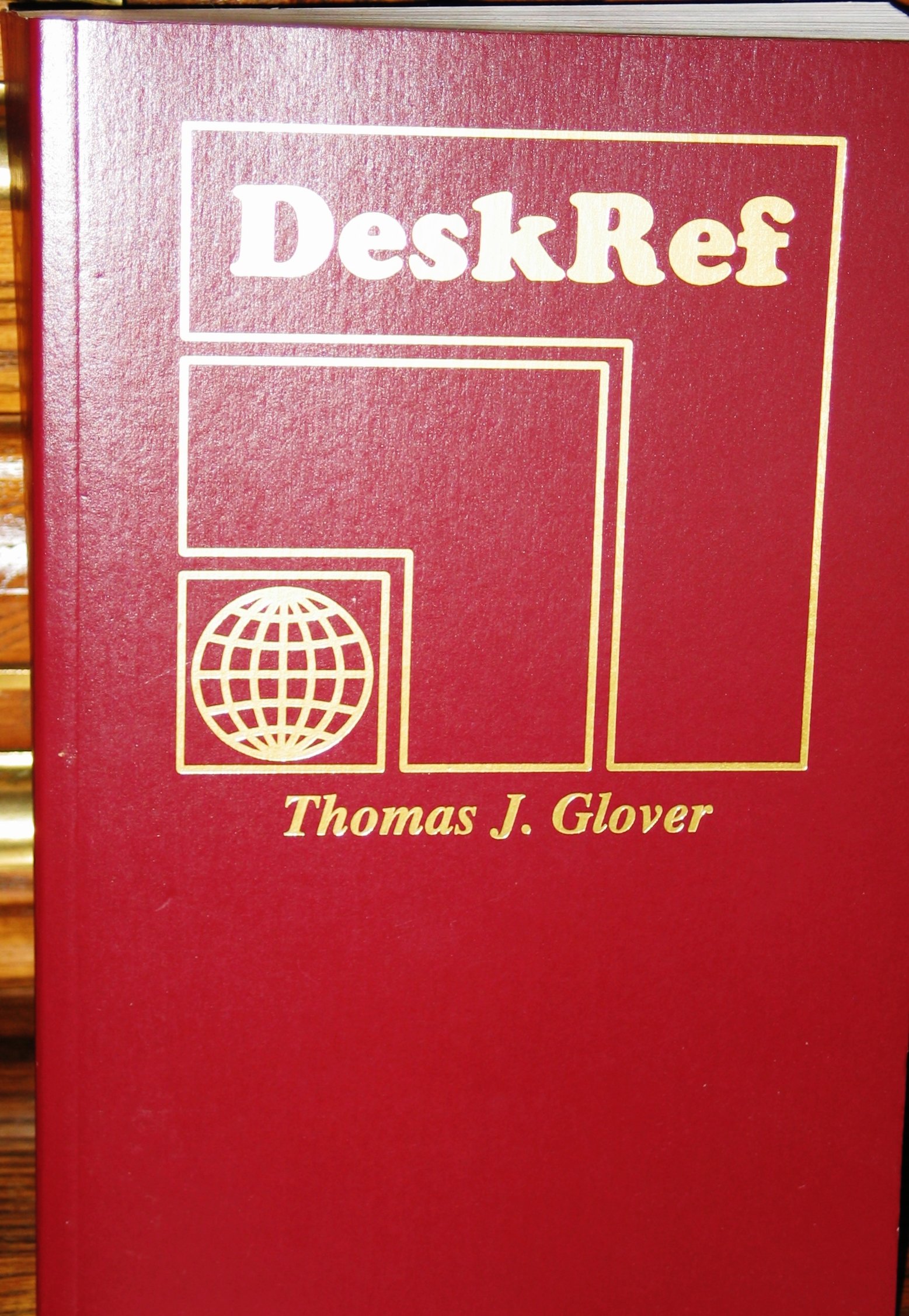 Desk Ref (2nd Edition; Shirt Pocket Reference Series): thomas-j-glover ...
