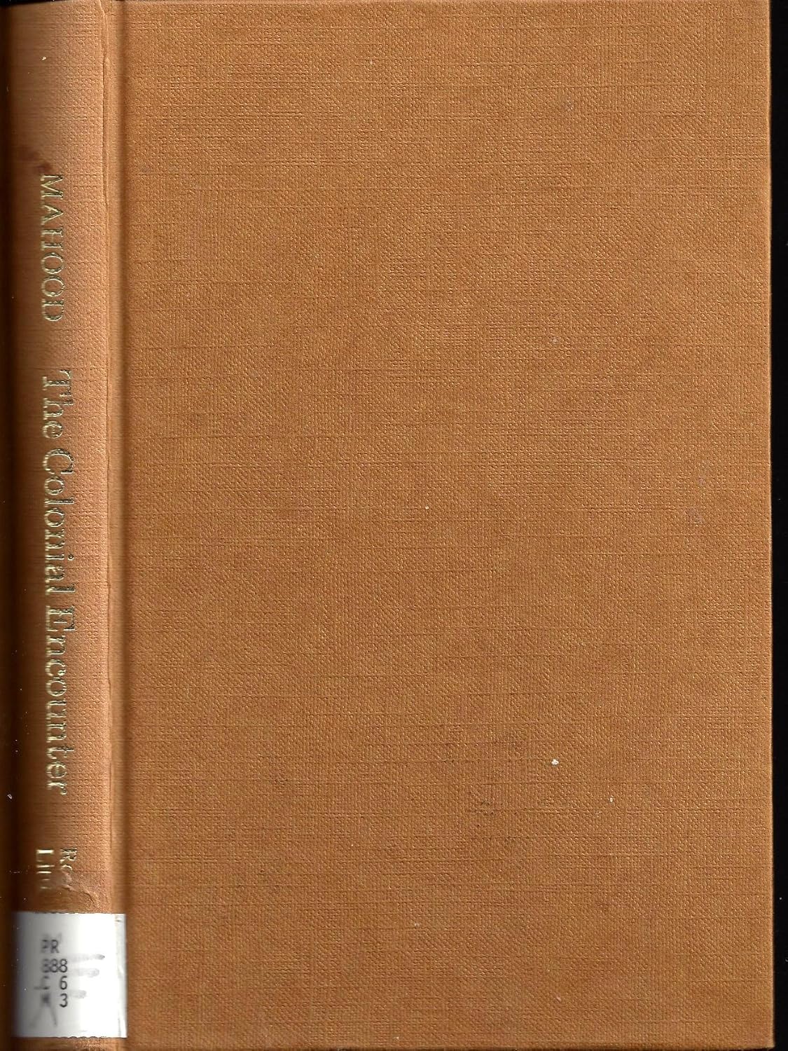 The colonial encounter: A reading of six novels : Amazon.in: Books