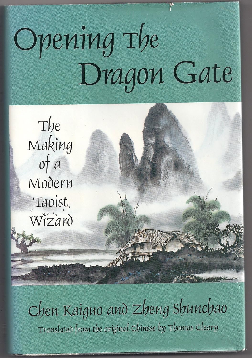 Opening the Dragon Gate: The Making of a Modern Taoist Wizard: Chen ...