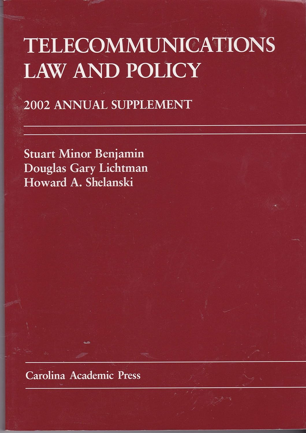 Telecommunications Law and Policy : 2002 Annual Supplement (Law ...