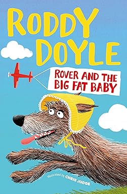 Rover and the Big Fat Baby : Doyle, Roddy: Amazon.co.uk: Books