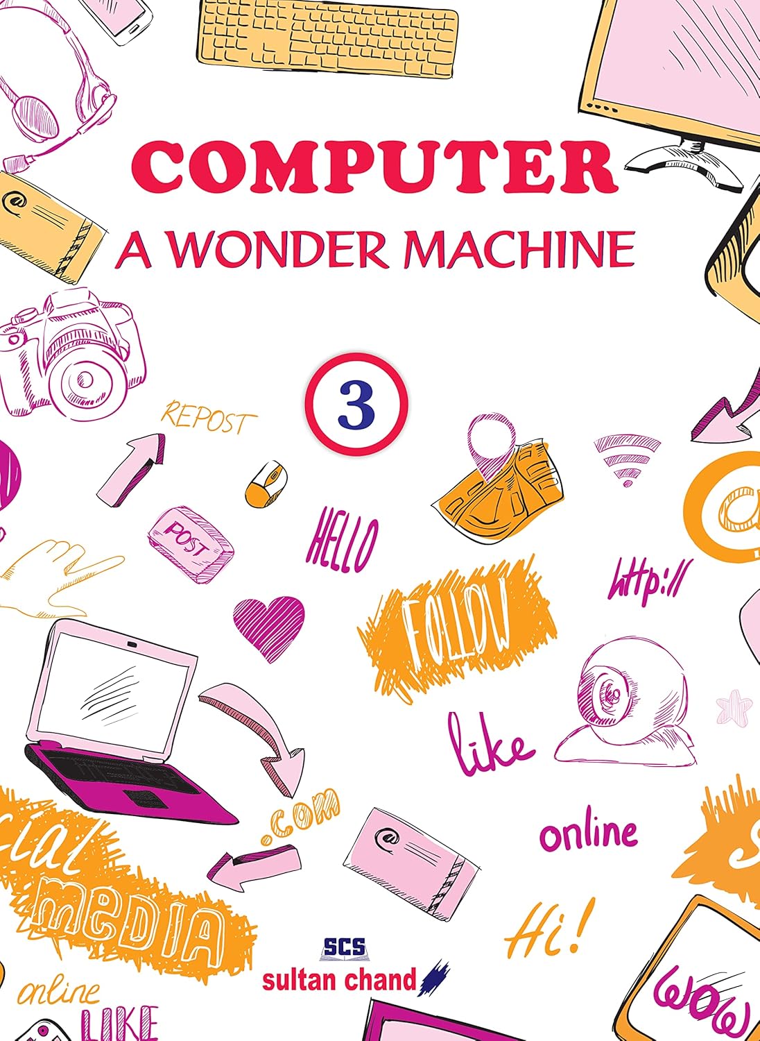 Computer A Wonder Machine: Textbook for CBSE Class 3 (2023 - 24 ...