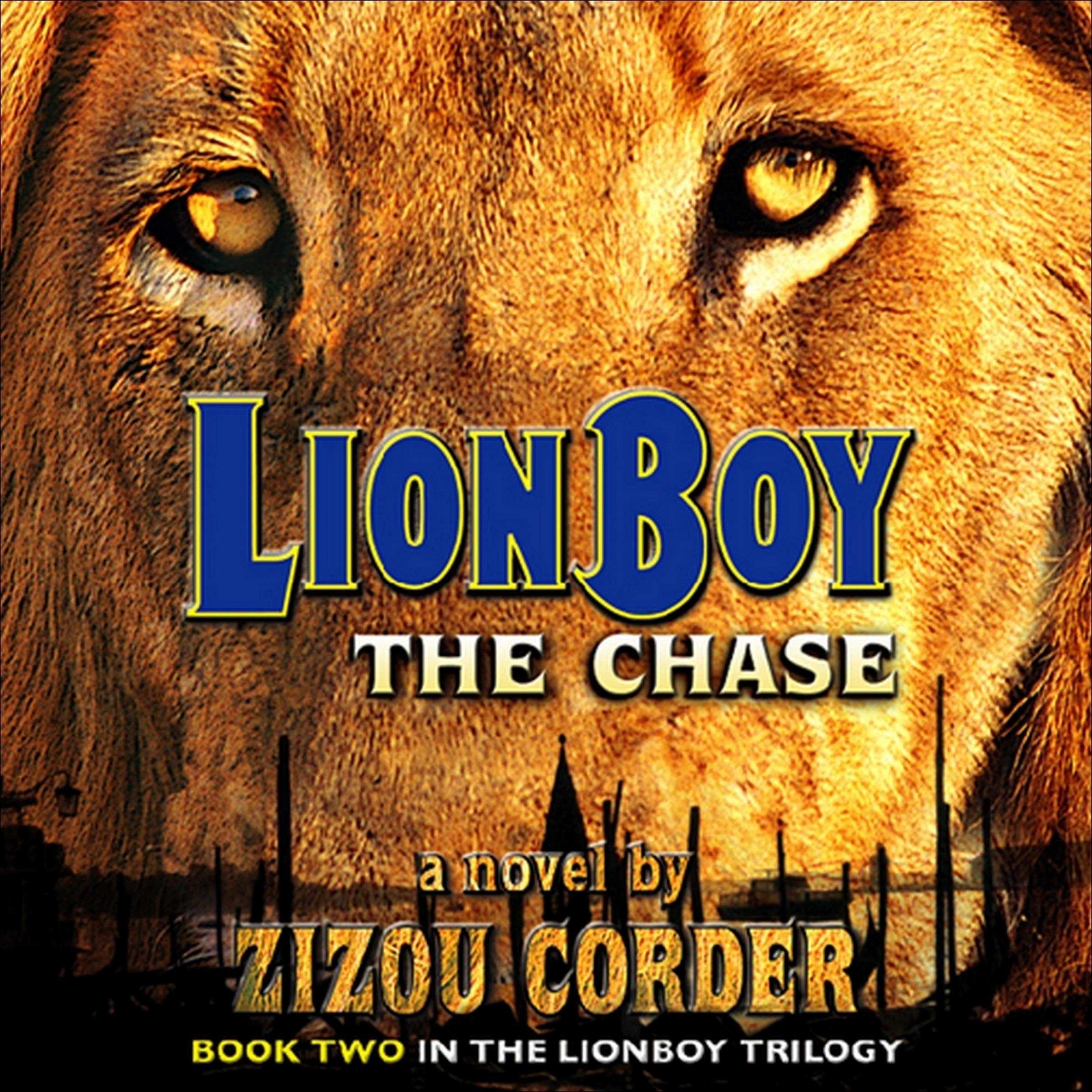 Lionboy: The Chase: Lionboy: Corder, Zizou, Jones, Simon: 9781665169516 ...