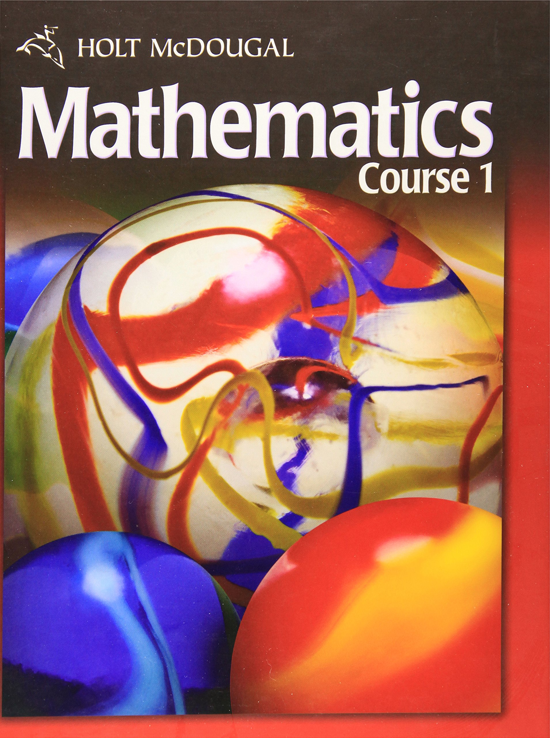 Holt McDougal Mathematics: Student Edition Course 1 2010: HOLT MCDOUGAL ...