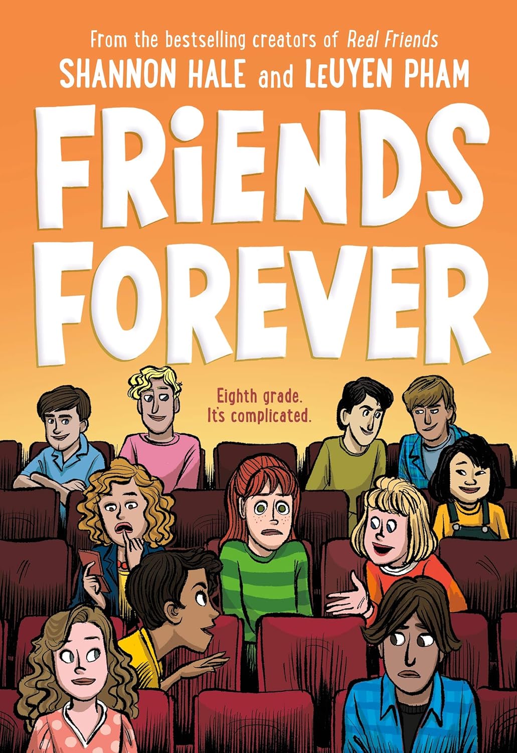 Friends Forever (Real Friends, 3): Hale, Shannon, Pham, LeUyen ...