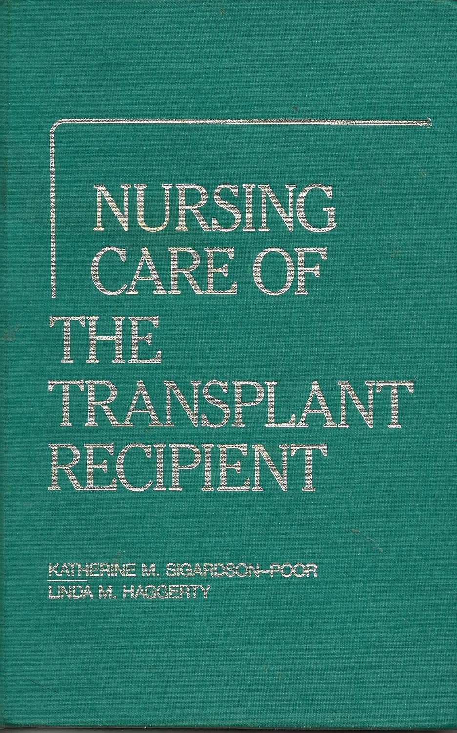 Nursing Care of the Transplant Patient: 9780721628820: Medicine ...