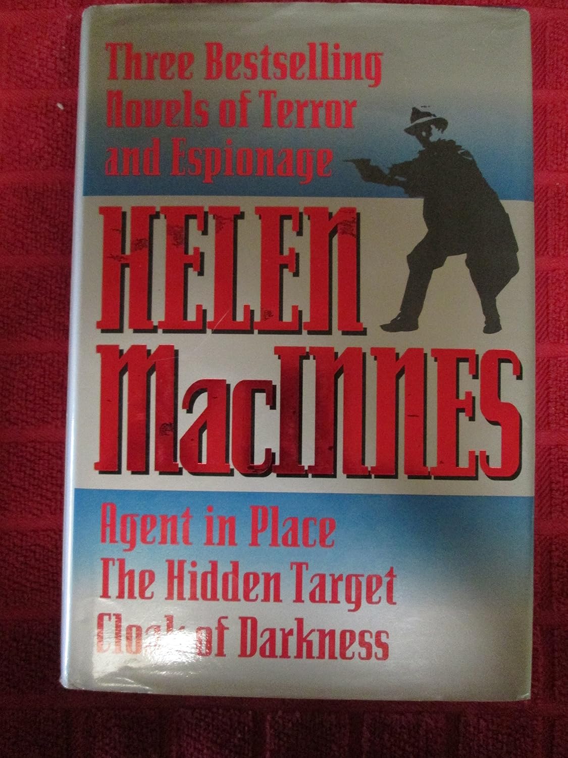 Three Bestselling Novels of Terror and Espionage: Agent in Place, The ...