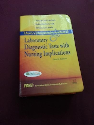 Davis's Comprehensive Handbook of Laboratory and Diagnostic Tests With ...