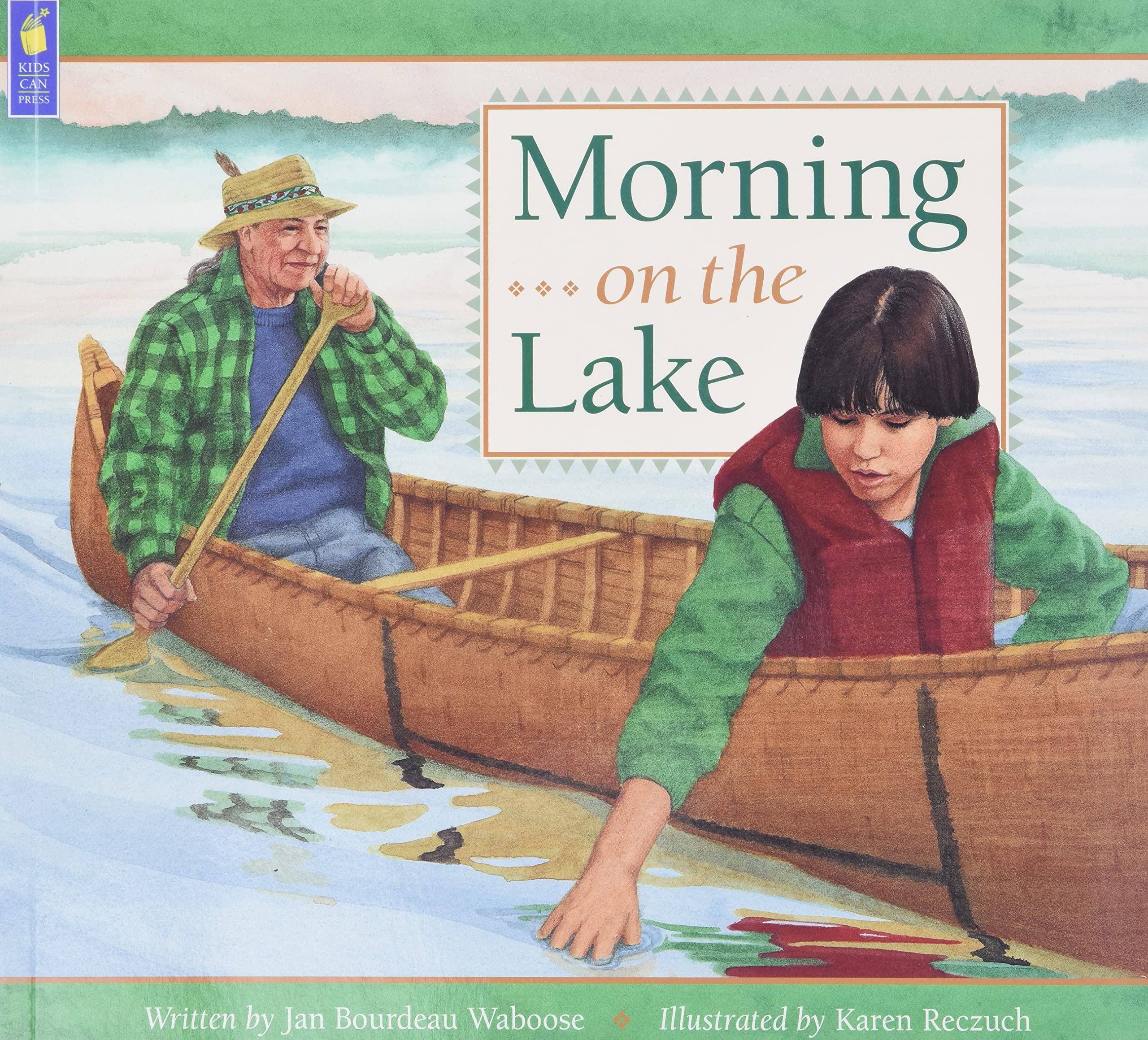 Morning on the Lake: Bourdeau Waboose, Jan, Reczuch, Karen ...