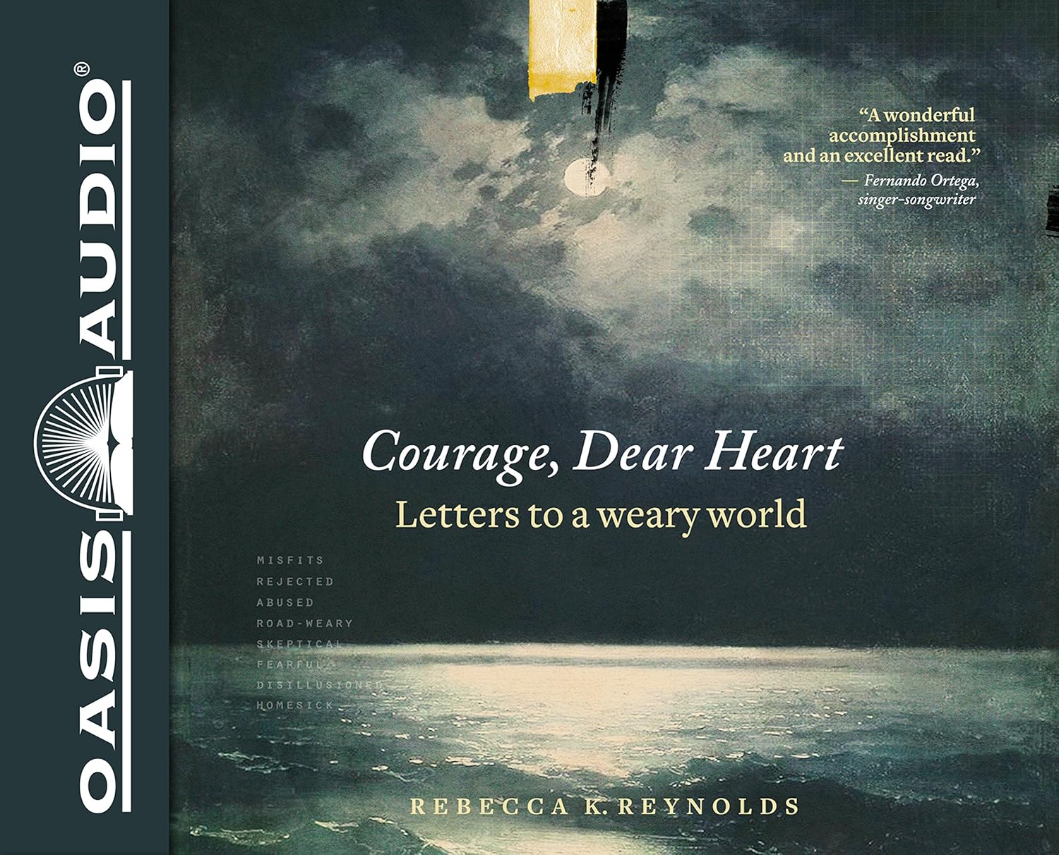Courage, Dear Heart: Letters to a Weary World: Reynolds, Rebecca K ...