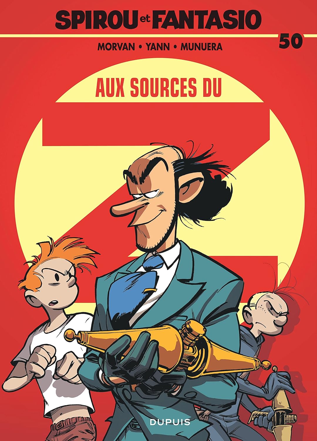 Spirou et Fantasio, tome 50 : Aux sources du Z : Yann, JDMorvan ...