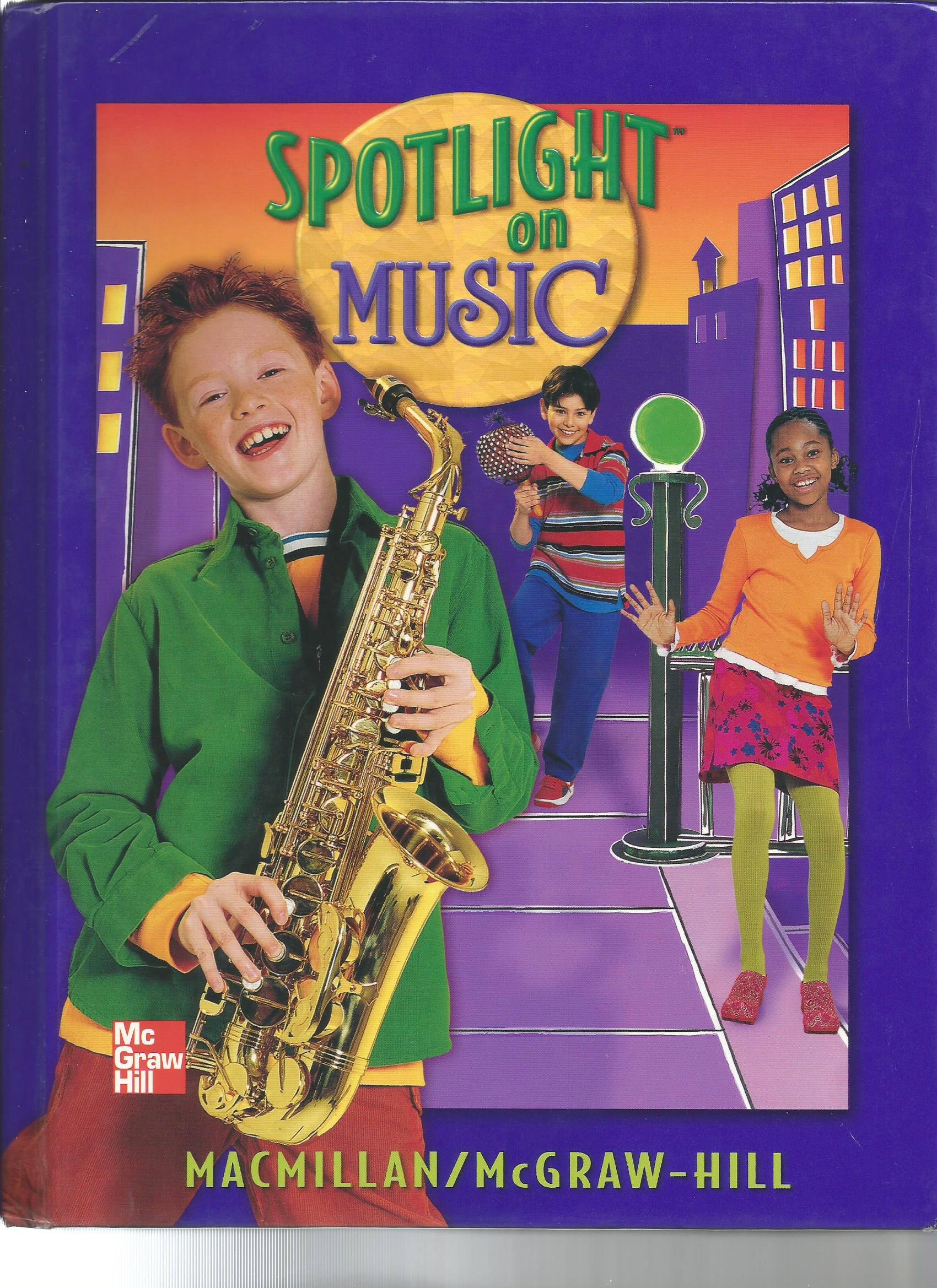 Spotlight on Music, Grade 4: Student Textbook: Judy Bond: 9780022956776 ...
