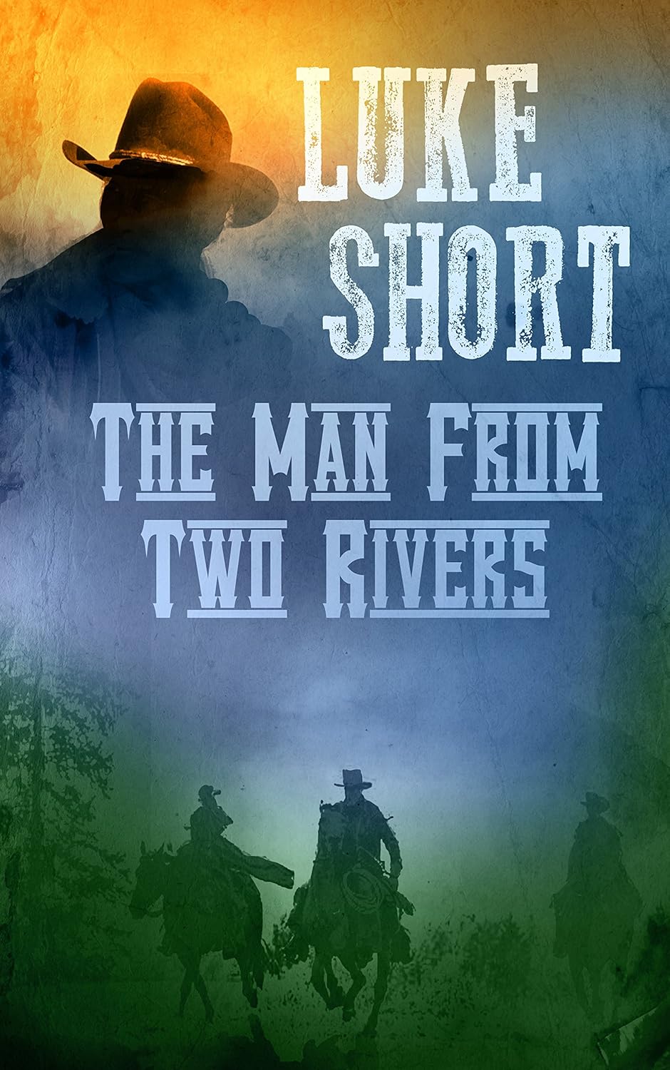 The Man From Two Rivers eBook : Short, Luke: Amazon.in: Kindle Store