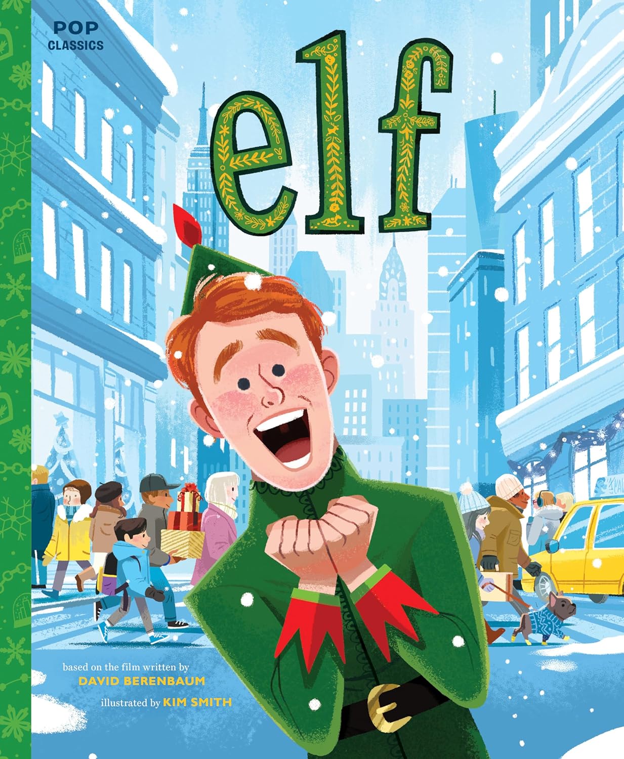 Elf: The Classic Illustrated Storybook (Pop Classics): Smith, Kim ...