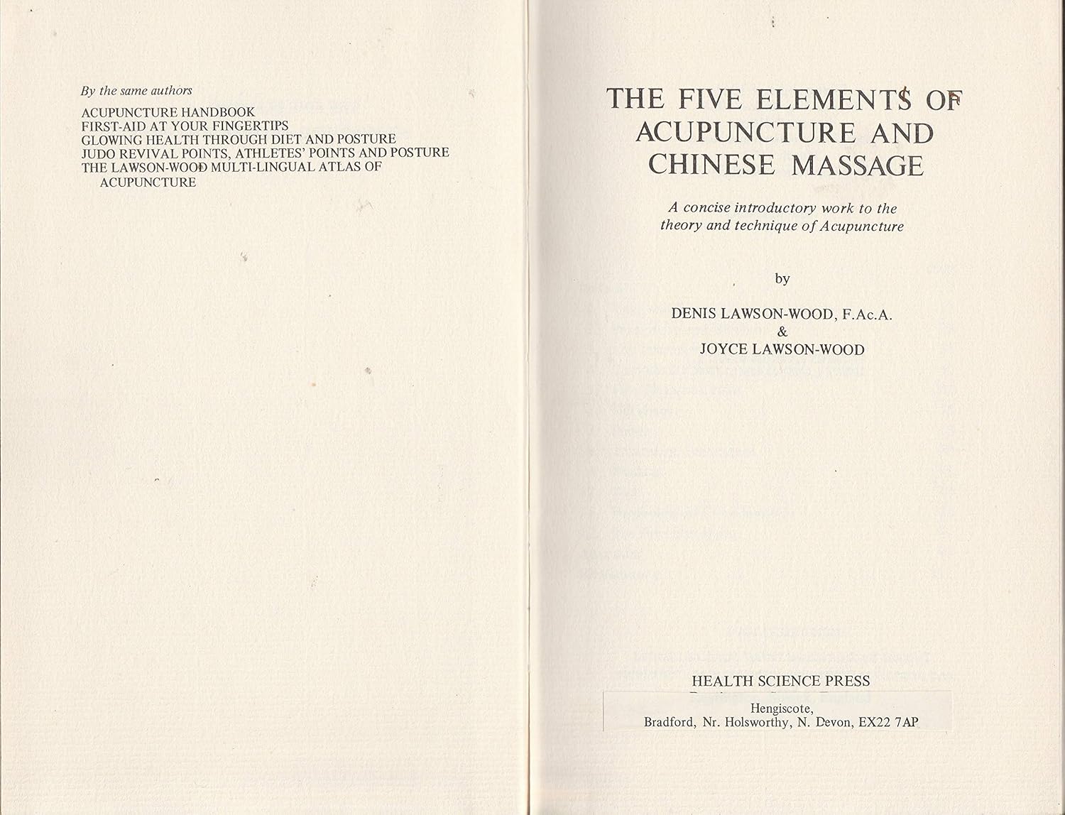 The five elements of acupuncture and Chinese massage: A concise ...