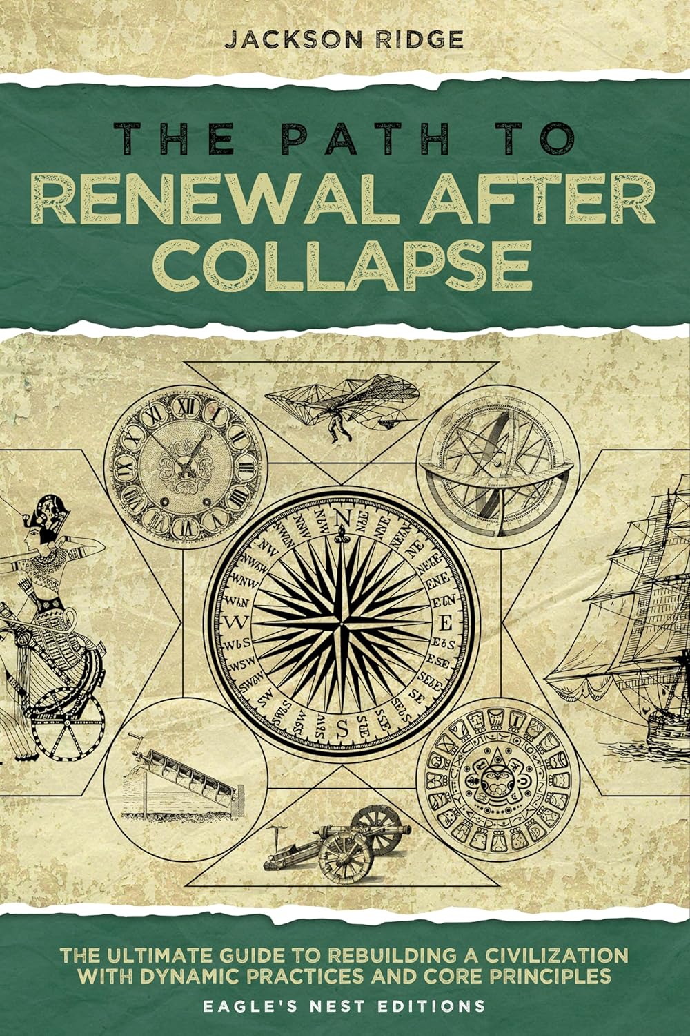 The Path to Renewal After Collapse: The Ultimate Guide to Rebuilding a ...