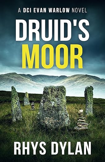 DRUID'S MOOR: A DCI Evan Warlow Novel (DCI Evan Warlow Crime Thriller Book 18) eBook : Dylan ...