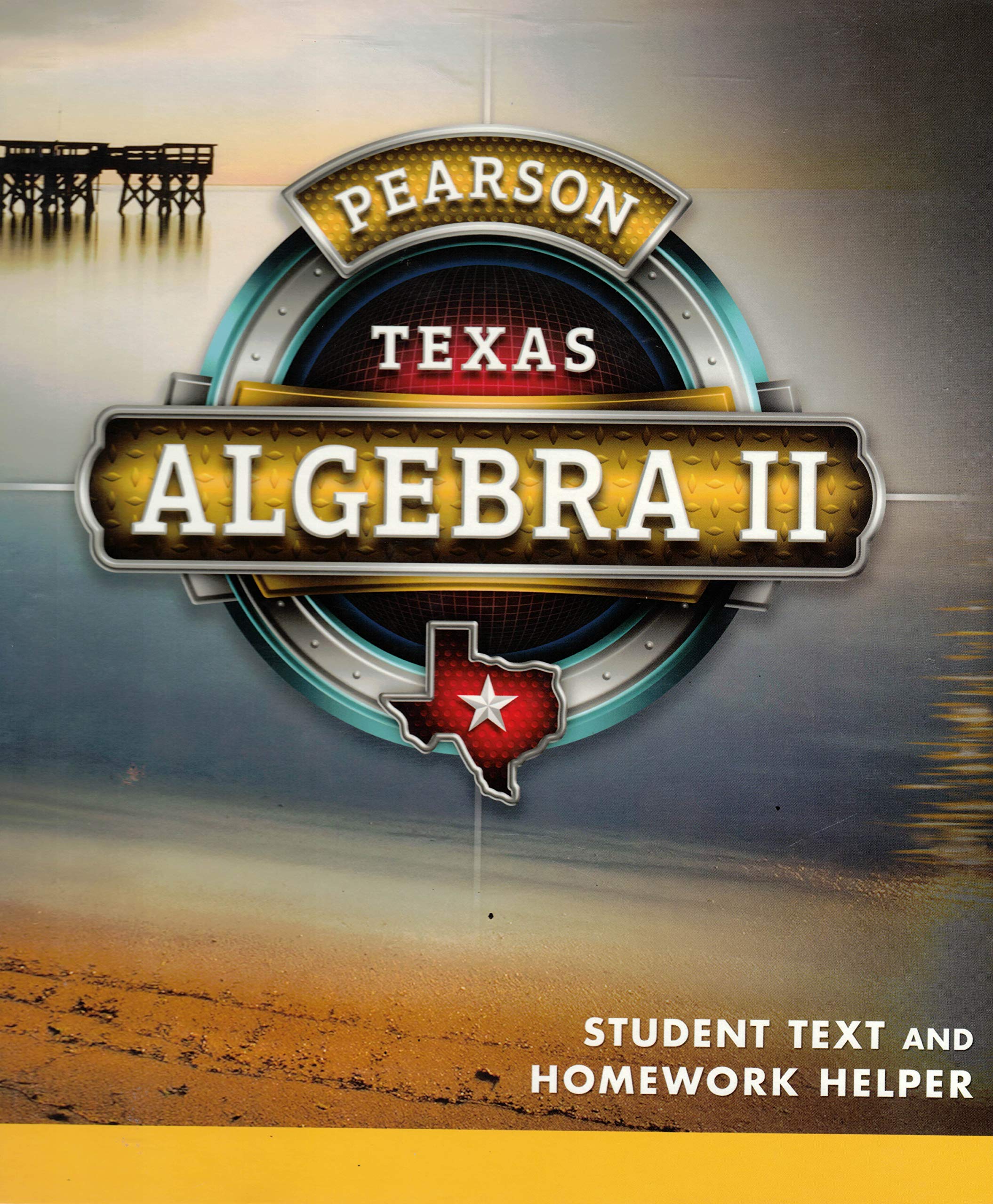 Pearson Algebra 2 - TEXAS Student Text and Homework Helper: Randall ...