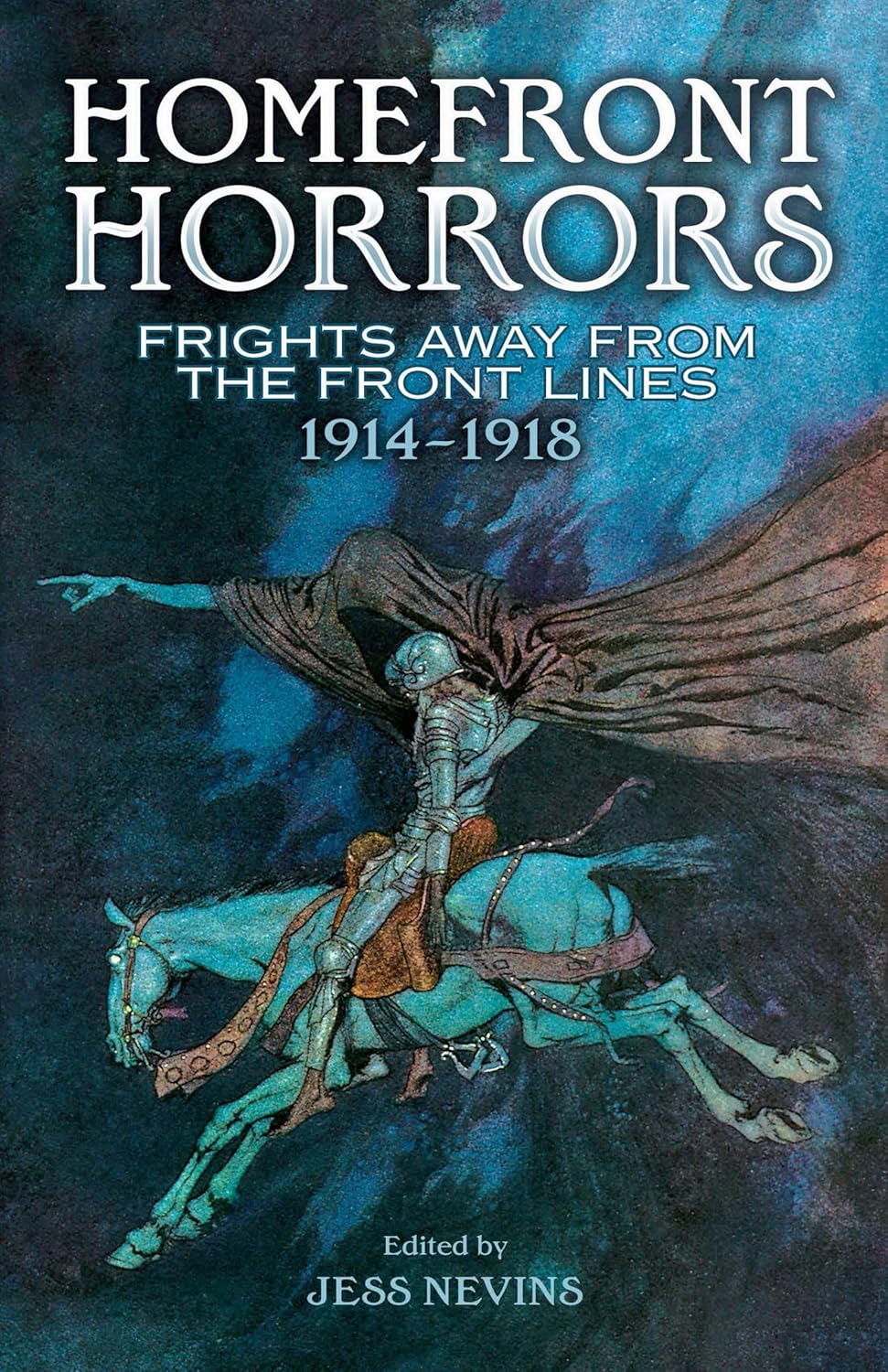 Homefront Horrors: Frights Away From the Front Lines, 1914-1918 (Dover ...