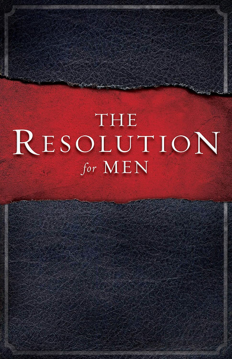 The Resolution for Men - Kindle edition by Kendrick, Stephen, Kendrick ...