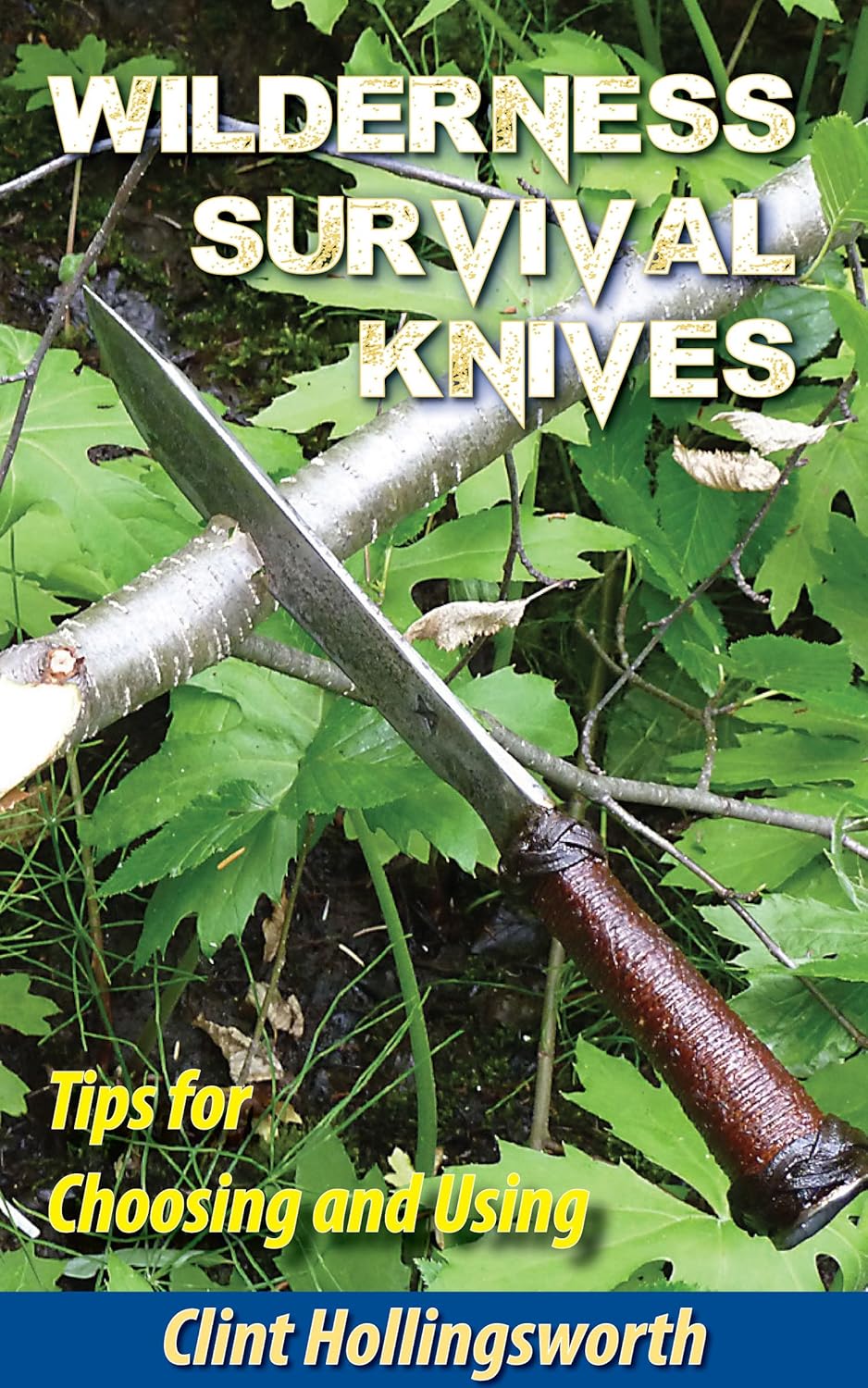 Amazon.com: Wilderness Survival Knives: Tips for Choosing and Using ...