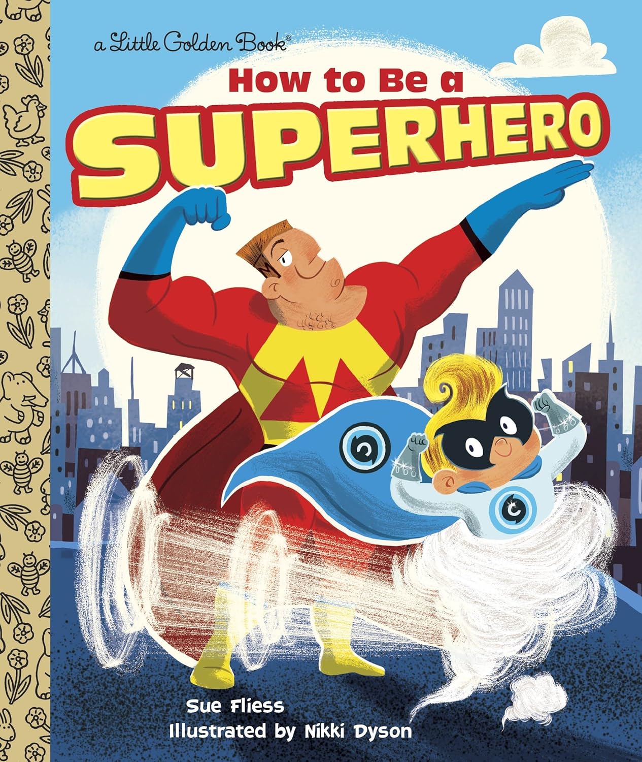 Amazon.com: How to Be a Superhero (Little Golden Book): 9780385387378 ...