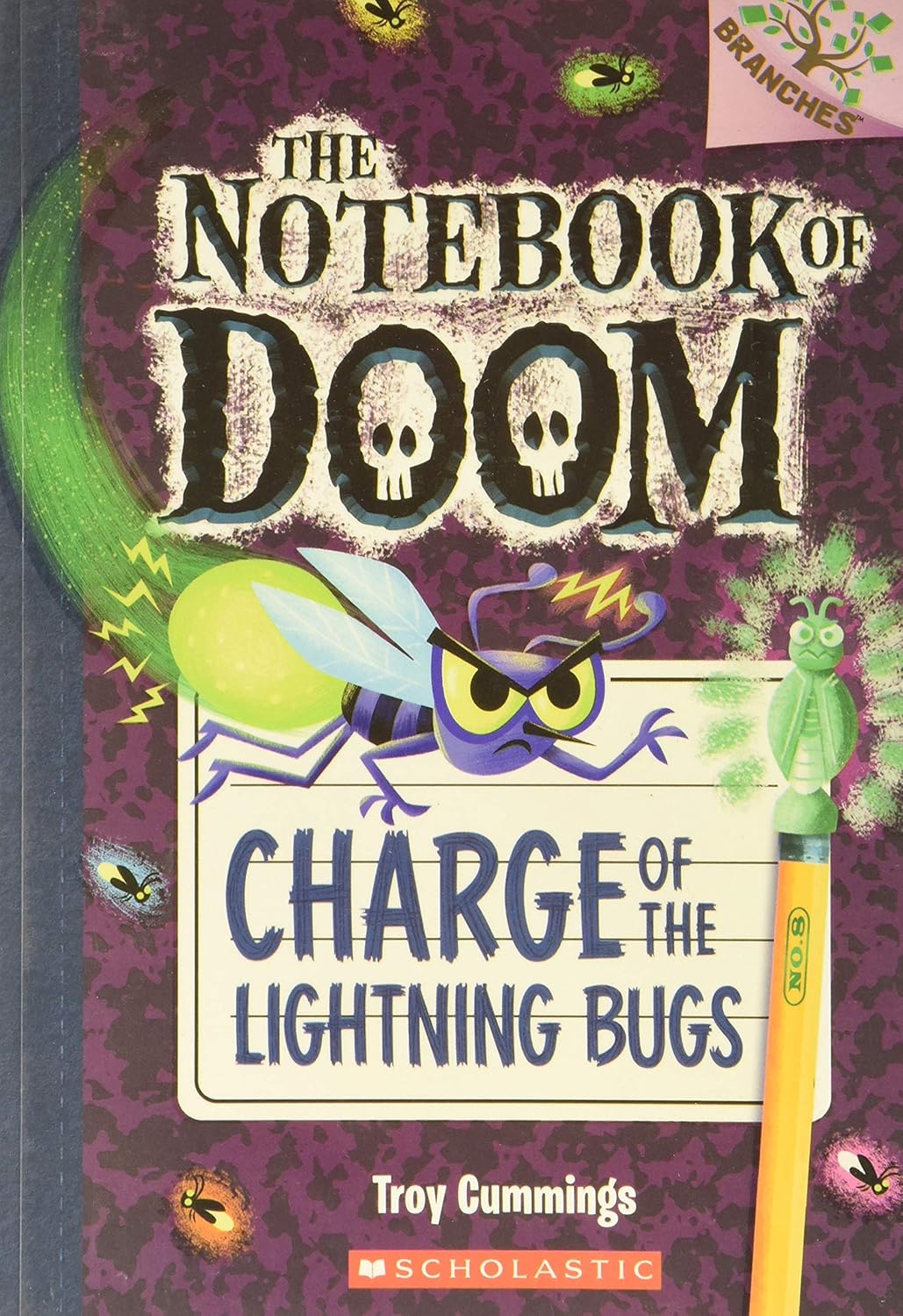 THE NOTEBOOK OF DOOM #08: CHARGE OF THE LIGHTNING BUGS (A BRANCHES BOOK ...