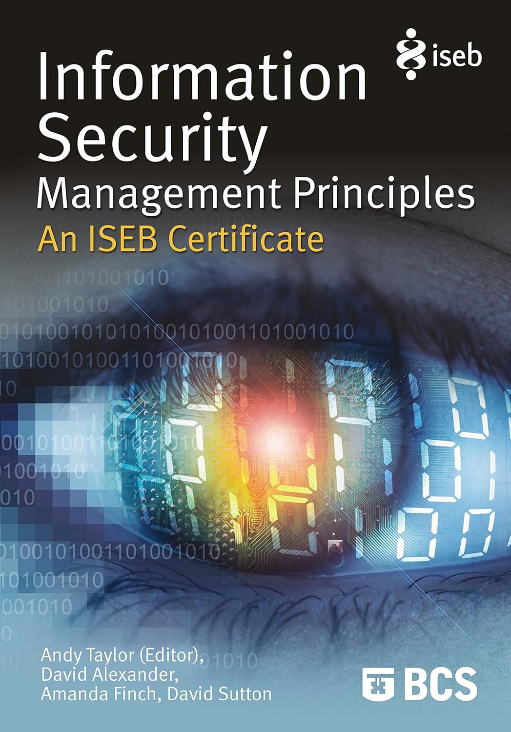 Information Security Management Principles: An ISEB Certificate: Alexander, David, French ...