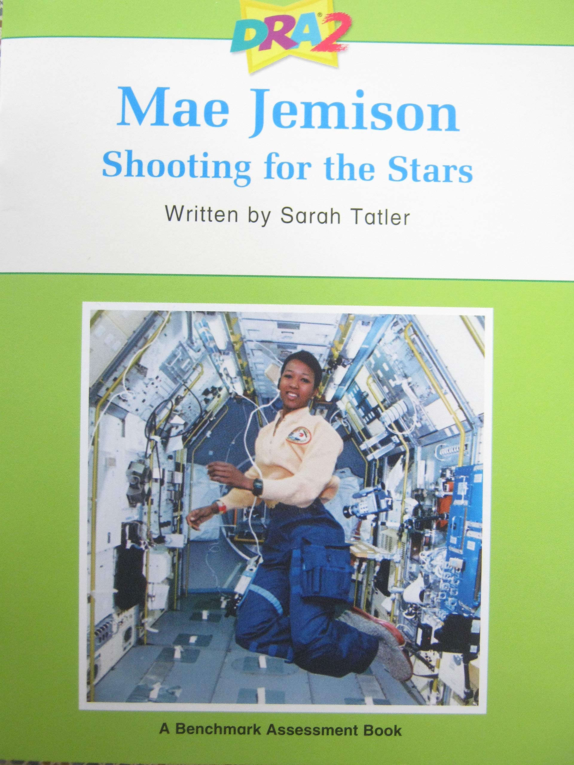 DRA2 Mae Jemison: Shooting for the Stars (Developmental Reading ...