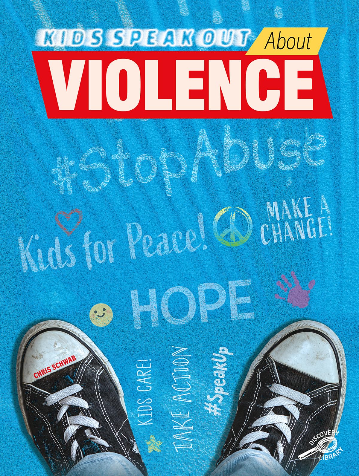 Kids Speak Out About Violence―Young Anti-Violence Activists and Steps ...