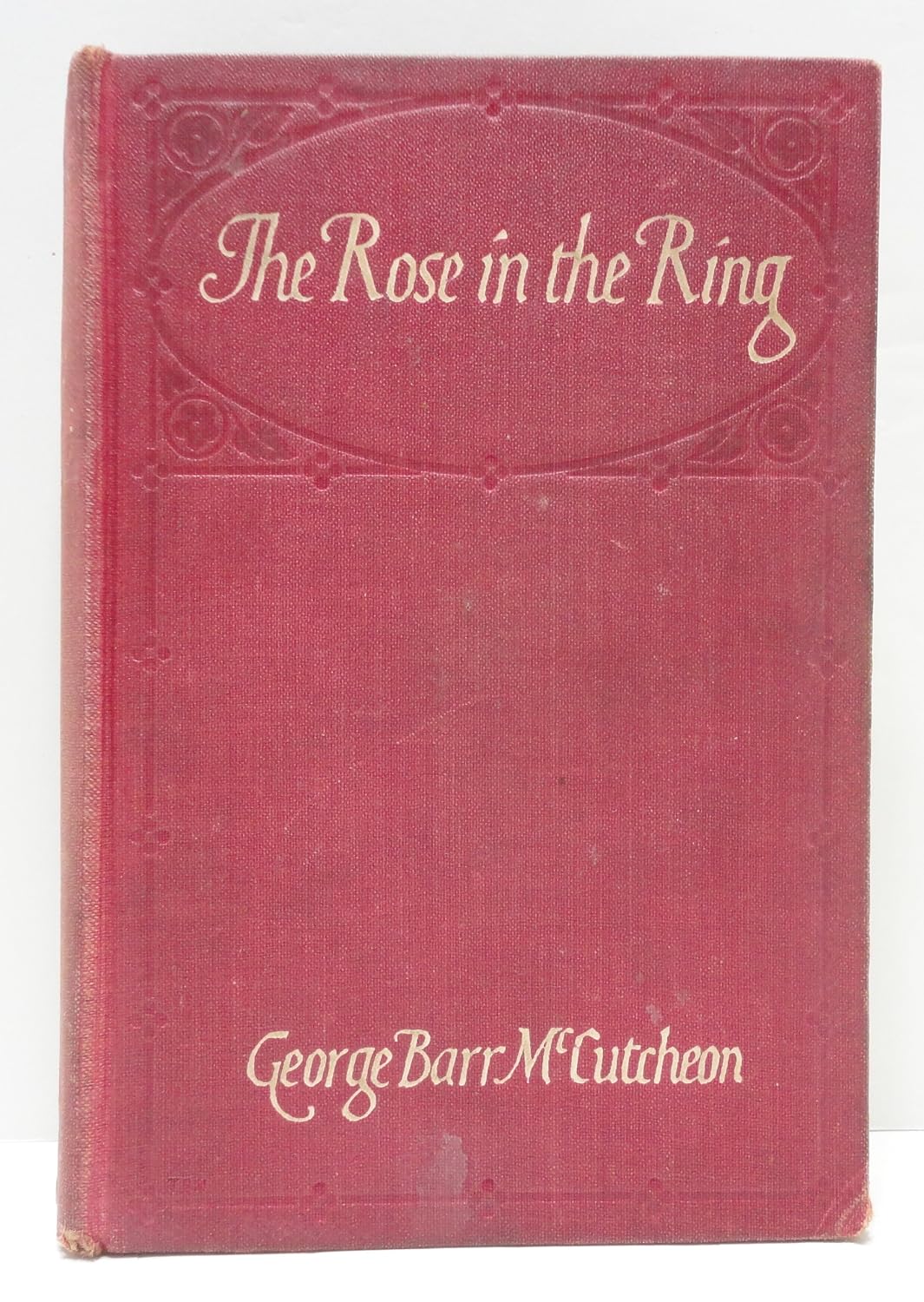The Rose in the Ring: MCCUTCHEON, George Barr: Amazon.com: Books