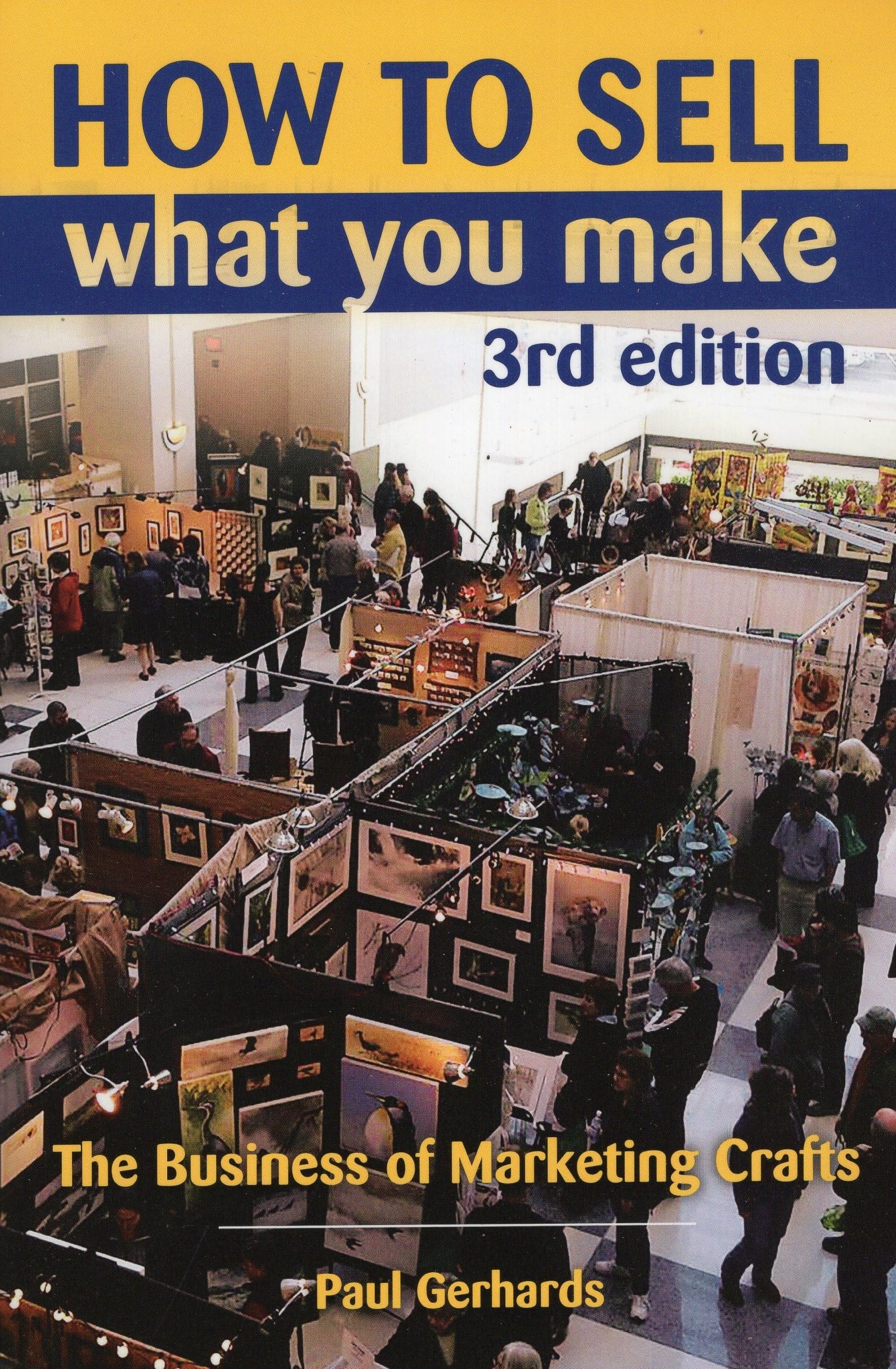 Amazon.com: How to Sell What You Make: The Business of Marketing Crafts ...