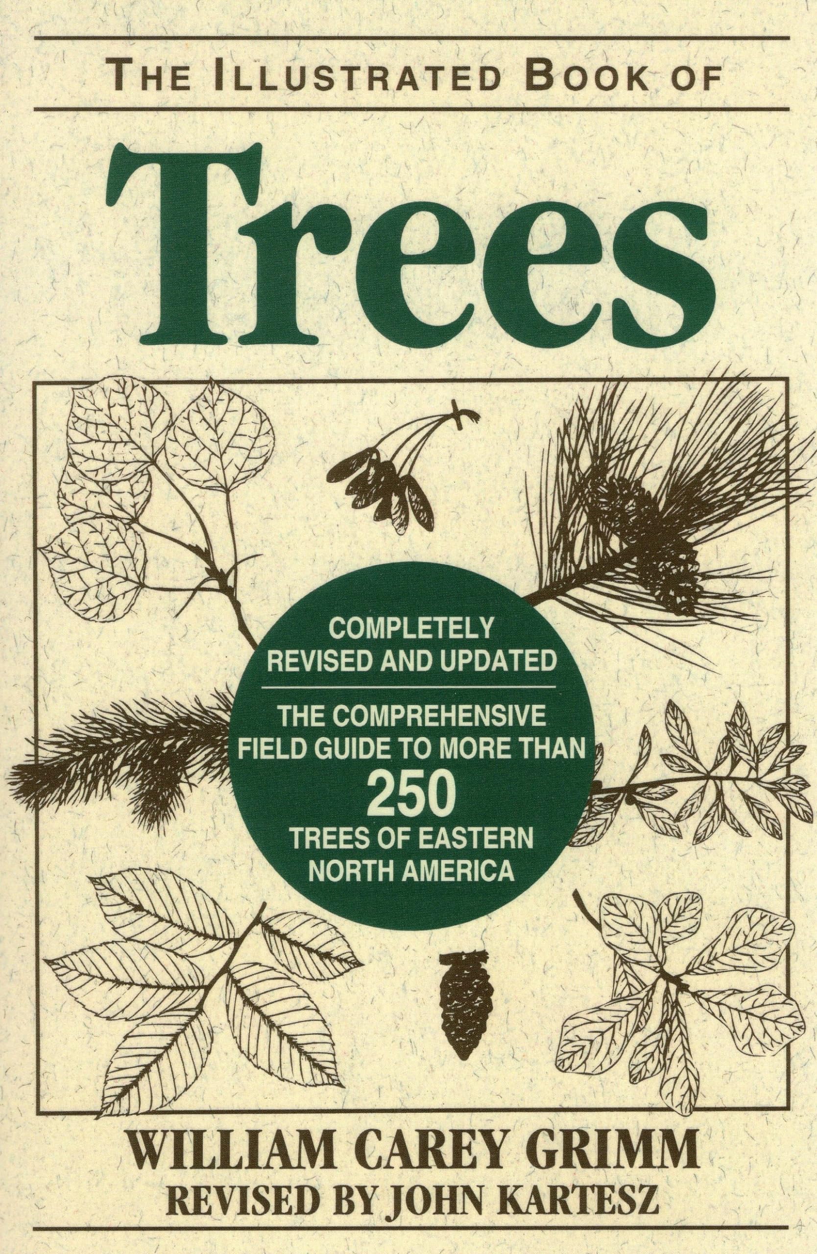 Illustrated Book of Trees: The Comprehensive Field Guide to More than ...