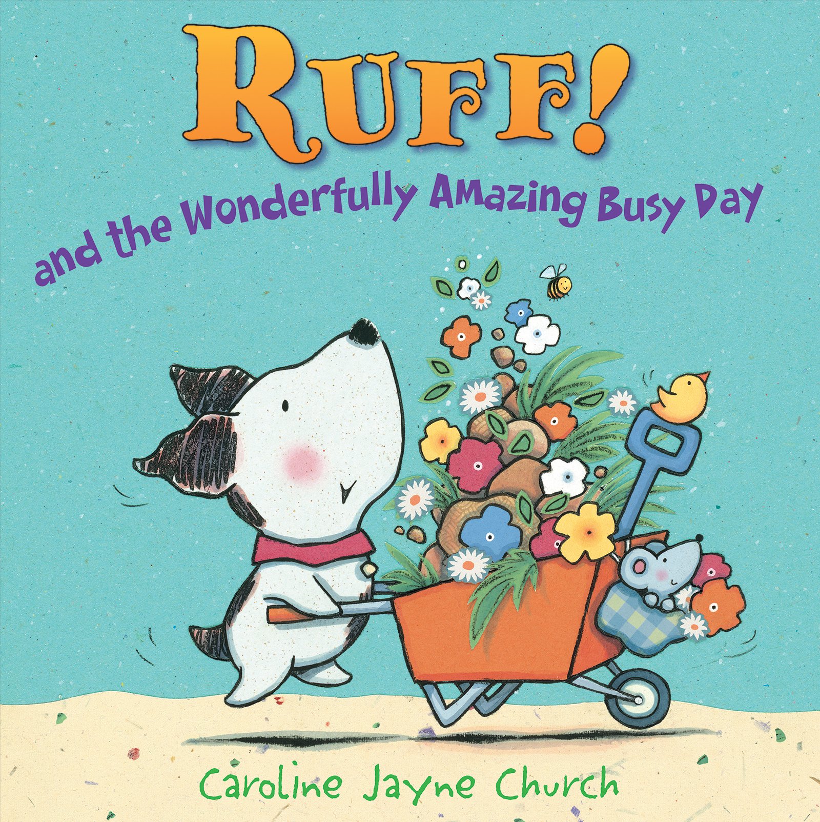 Ruff!: And the Wonderfully Amazing Busy Day: Church, Caroline Jayne ...