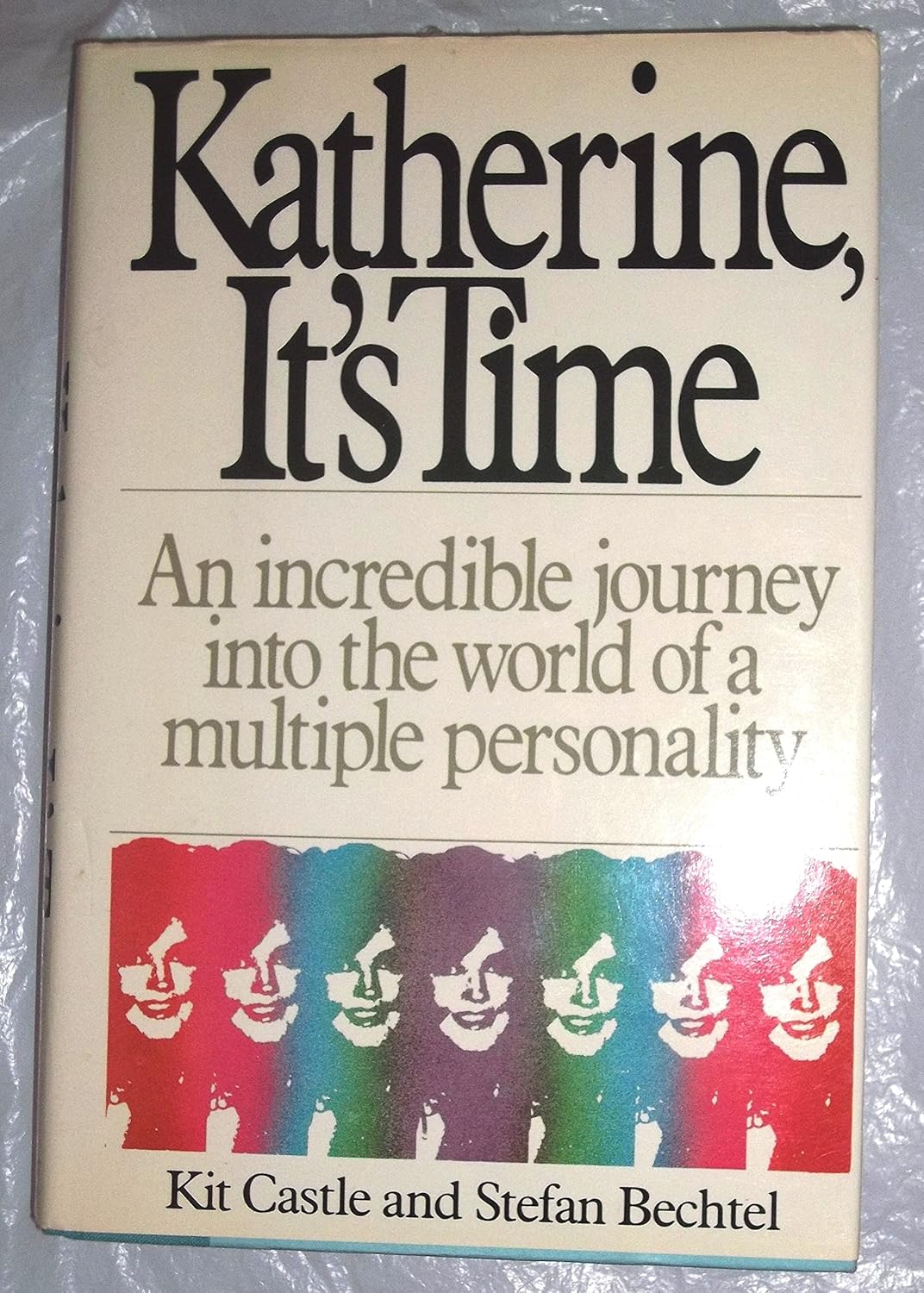 Katherine, It's Time: The Incredible Journey into the World of a ...