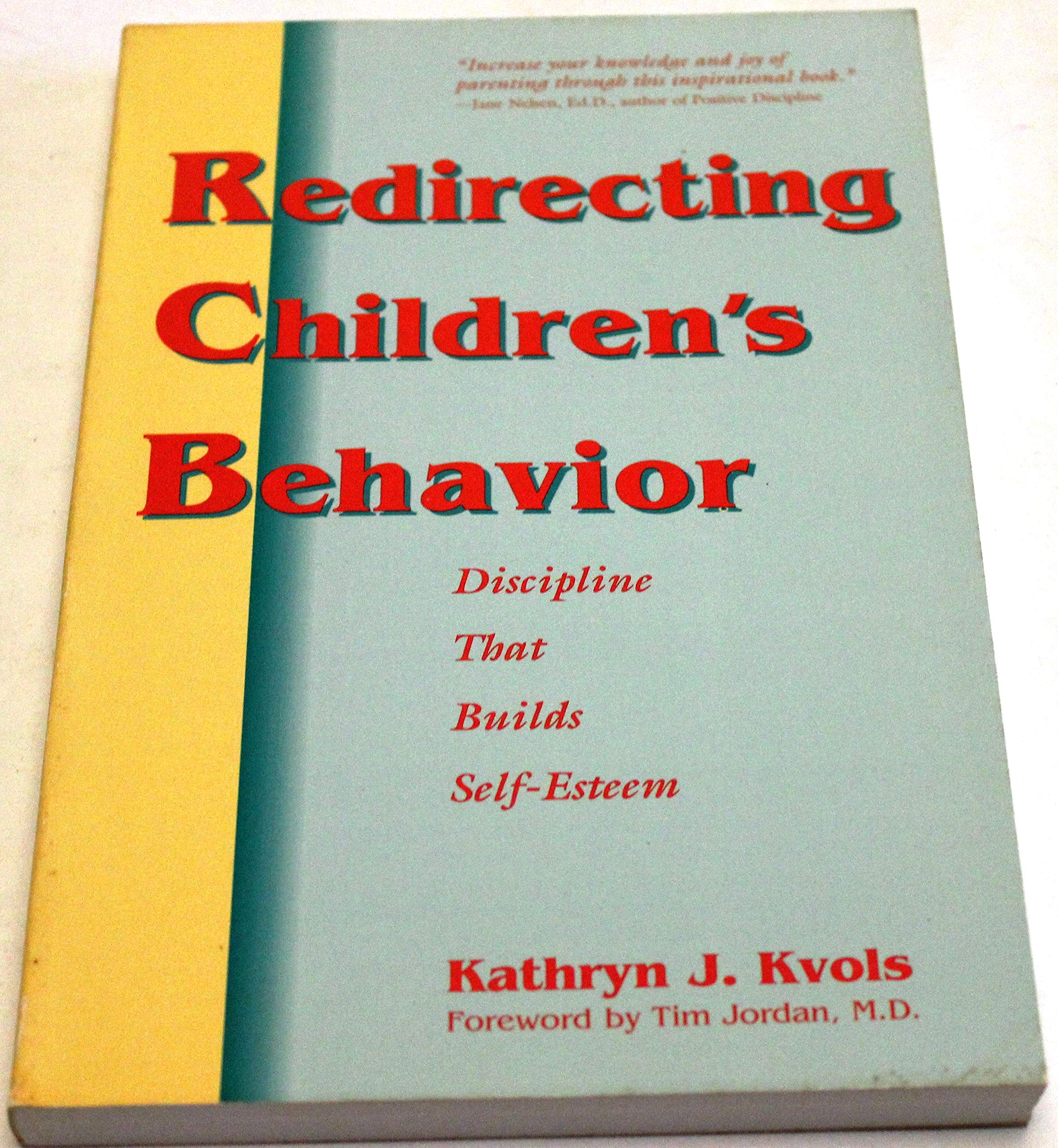 Redirecting Children's Behavior: Discipline That Builds Self-Esteem ...