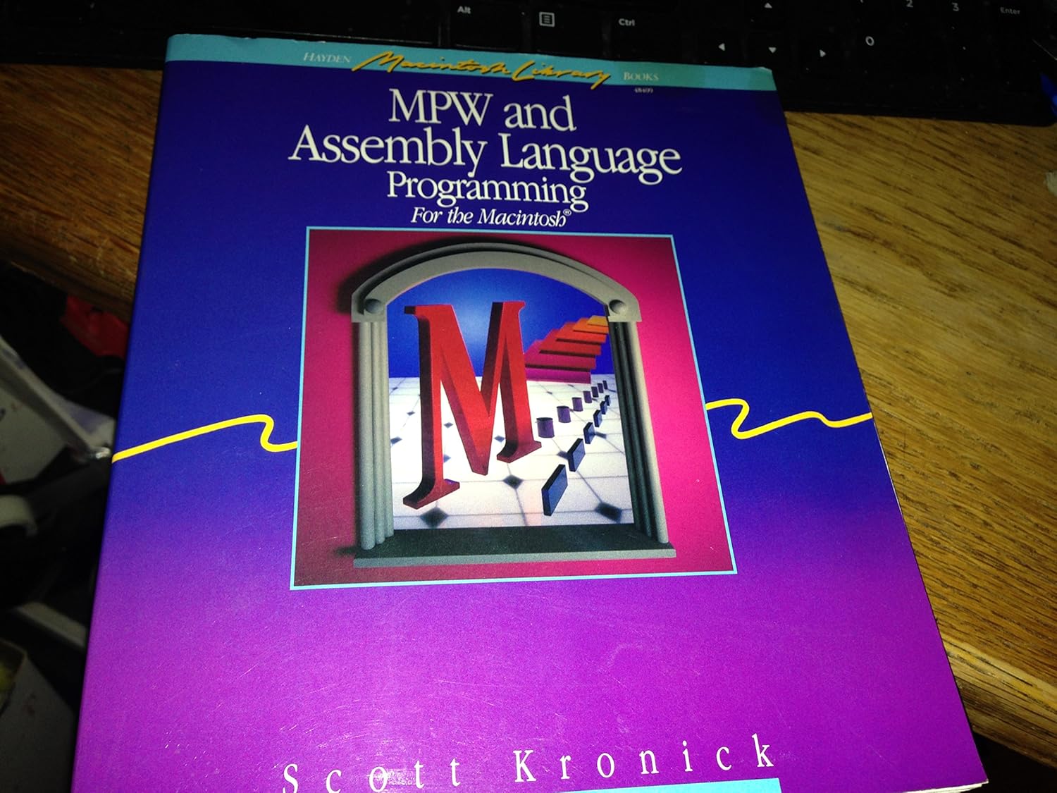 MPW and assembly language programming for the Macintosh (Hayden Macintosh library books ...