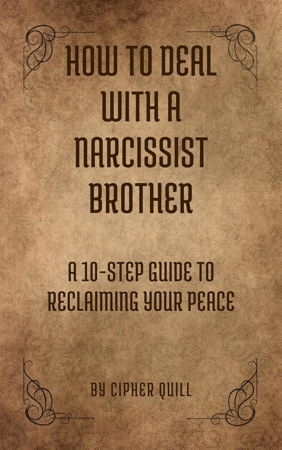 How to Deal with a Narcissist Brother: Narcissist Brother Help Book ...