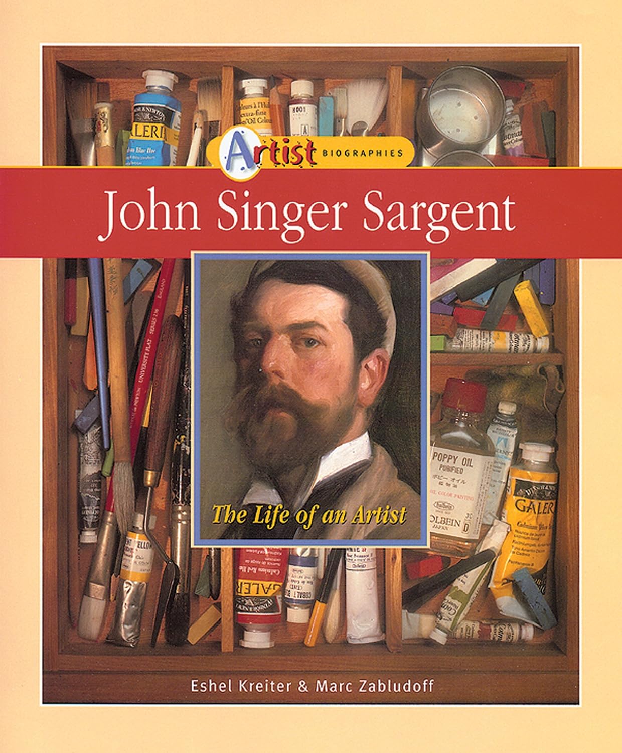 John Singer Sargent: The Life of an Artist (Artist Biographies ...