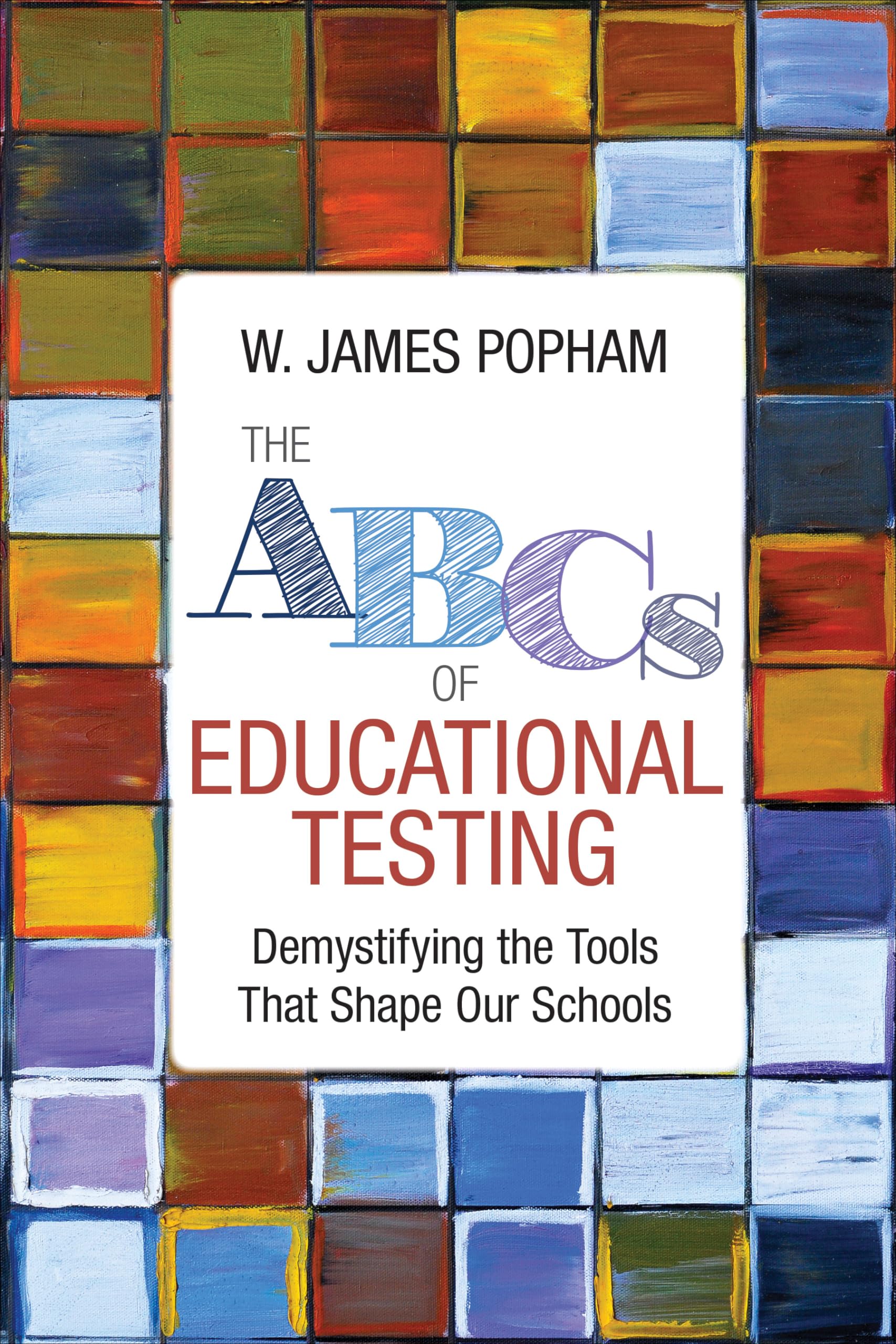 Snapklik.com : The ABCs Of Educational Testing: Demystifying The Tools ...