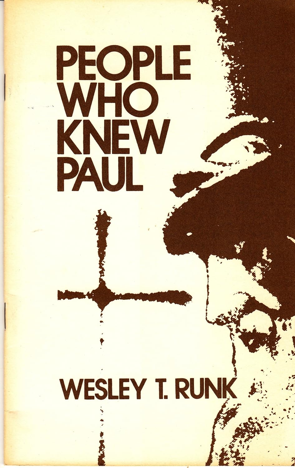 People Who Knew Paul: Runk, Wesley T.: 9780895361851: Amazon.com: Books